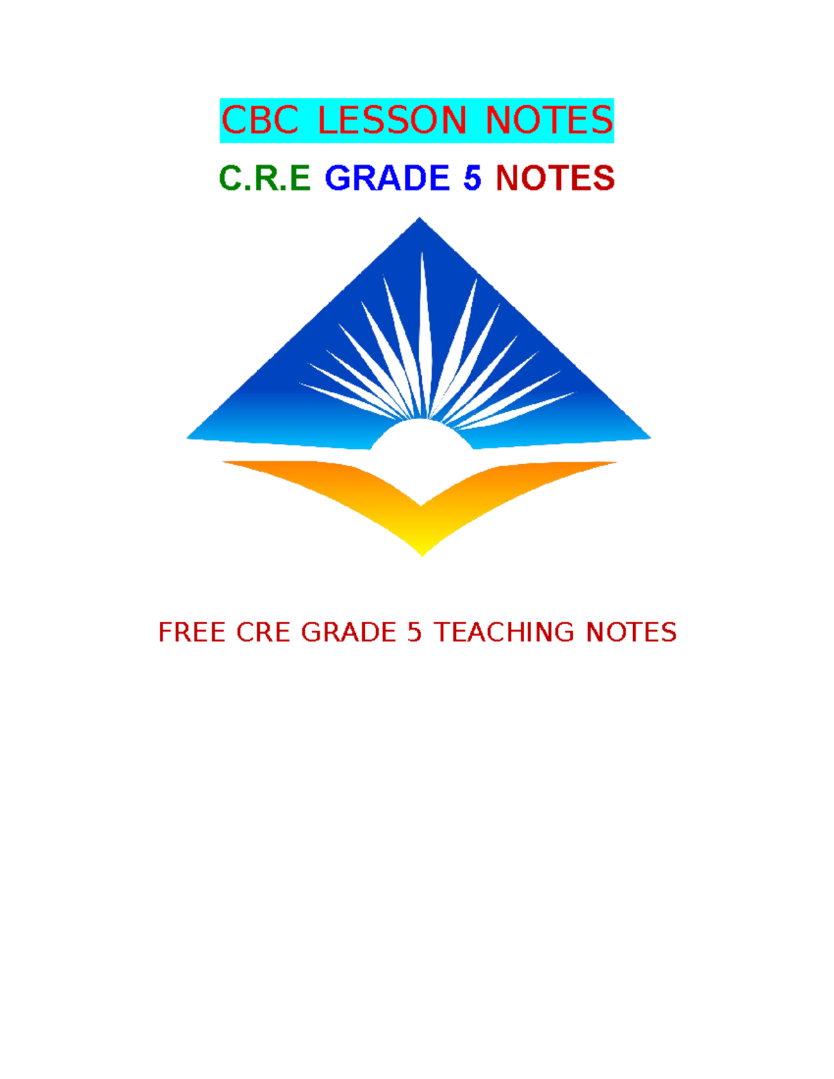 CRE Grade 5 Lesson Notes: Understanding Creation and Purpose - Studocu