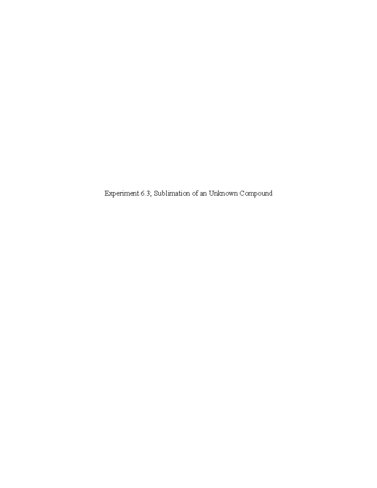 SP Sublimation Lab - Lab Report - Experiment 6; Sublimation of an ...