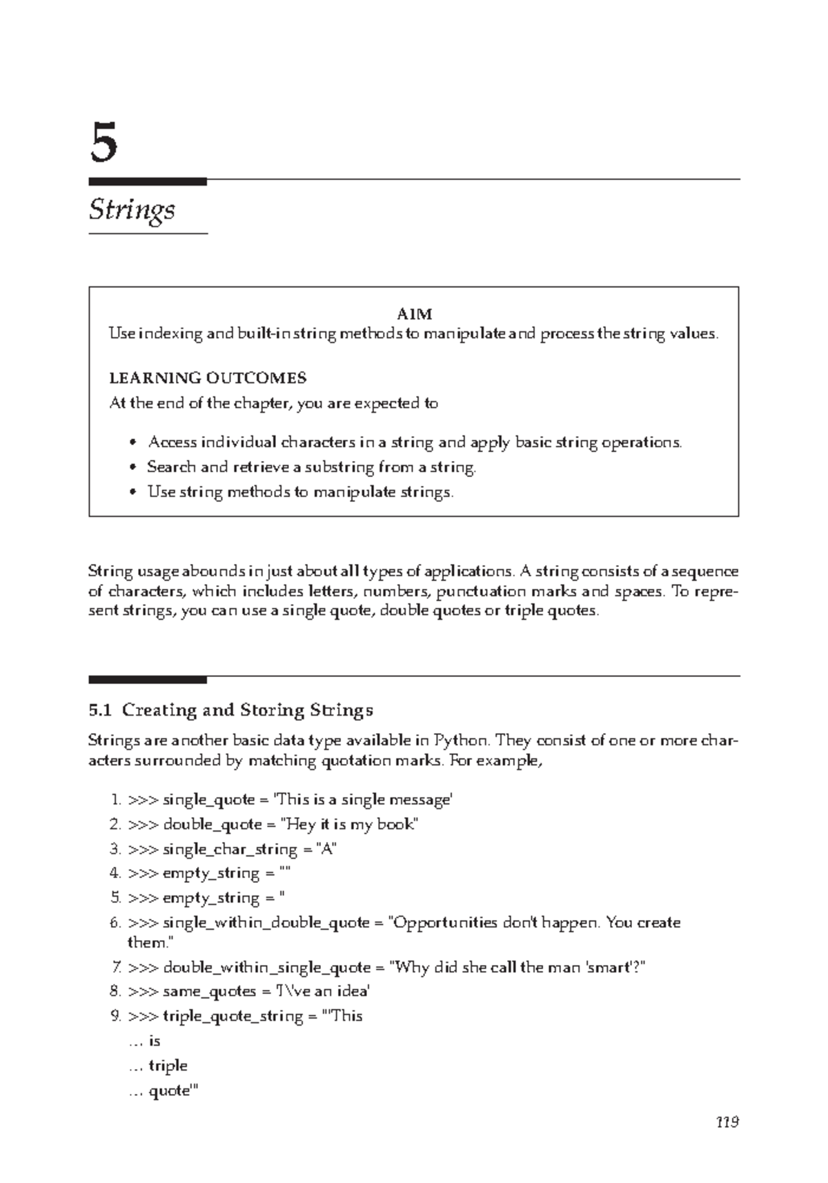 Introduction to Python Programming -Data Types Chapter 5-8 - 119 5 Strings String usage abounds ...