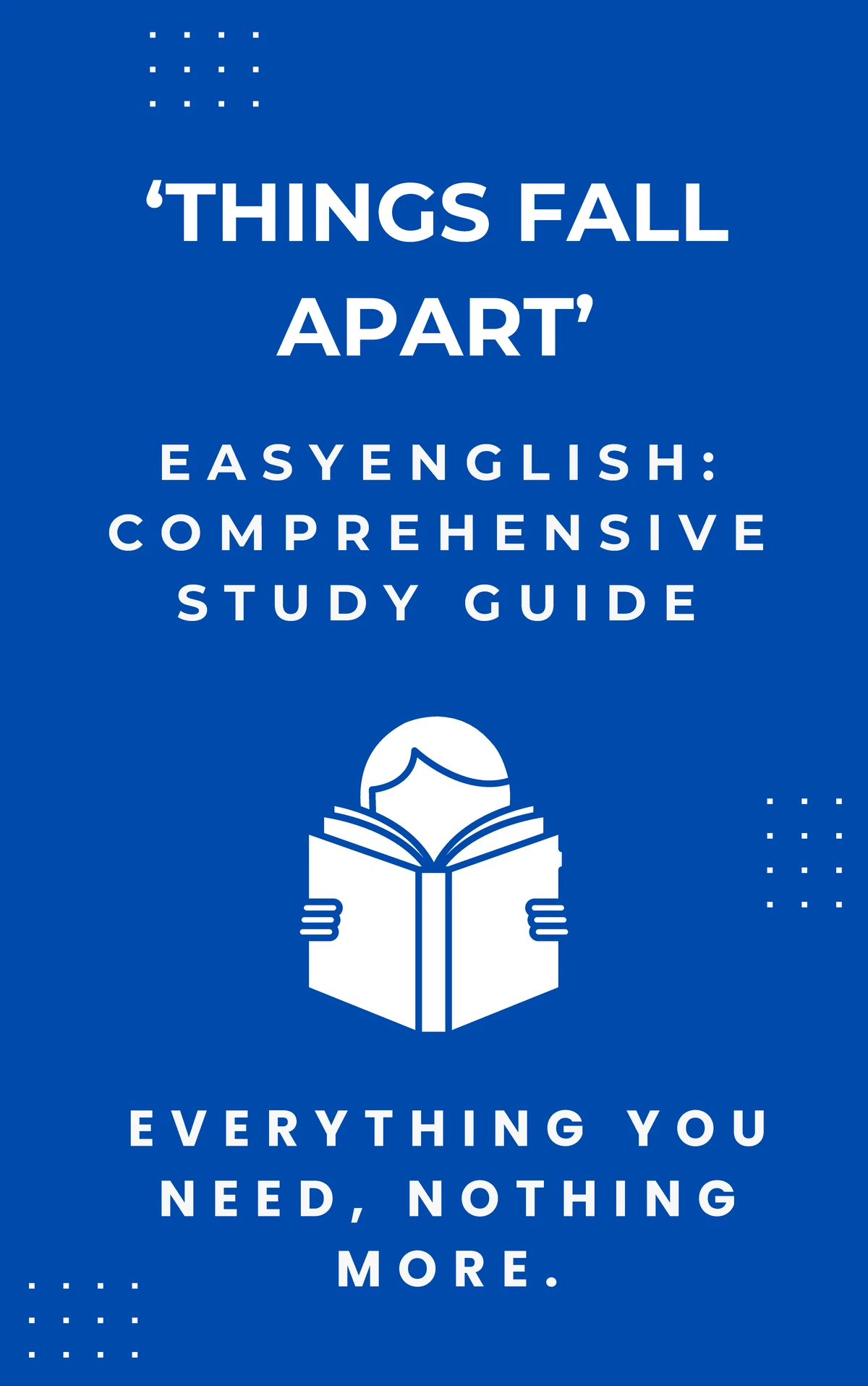Things Fall Apart (ENG 10-12) Comprehensive Study Guide Review - Studocu