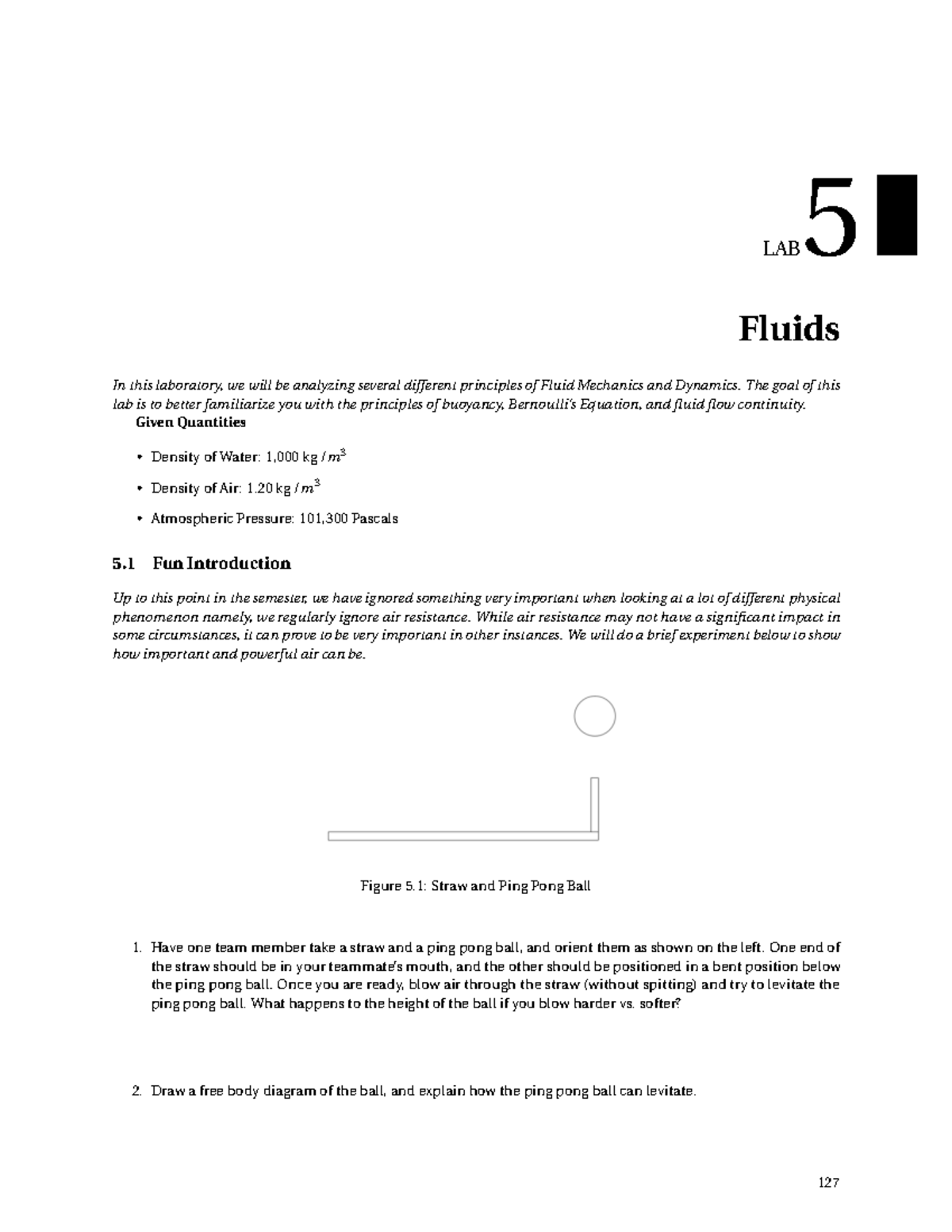 Physics 8A Lab 5 - LAB 5 Fluids In this laboratory, we will be ...