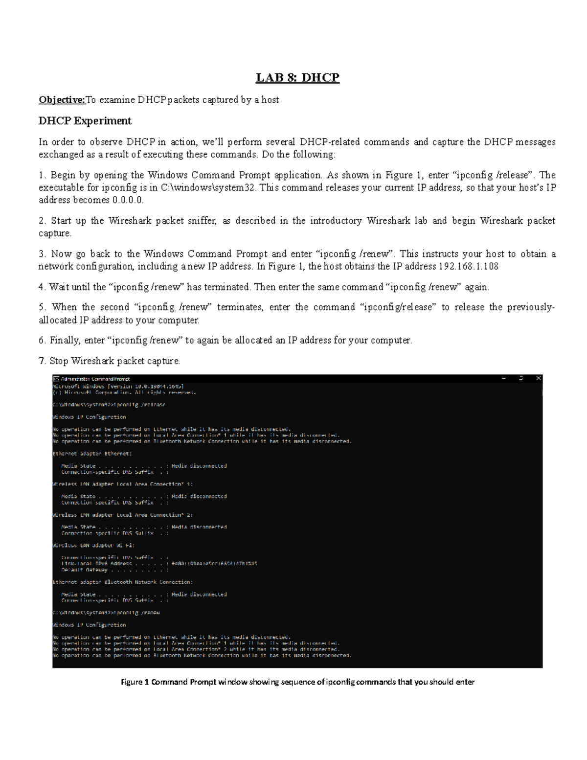 Lab 8 report - Solution - LAB 8: DHCP Objective:To examine DHCP packets captured by a host DHCP ...
