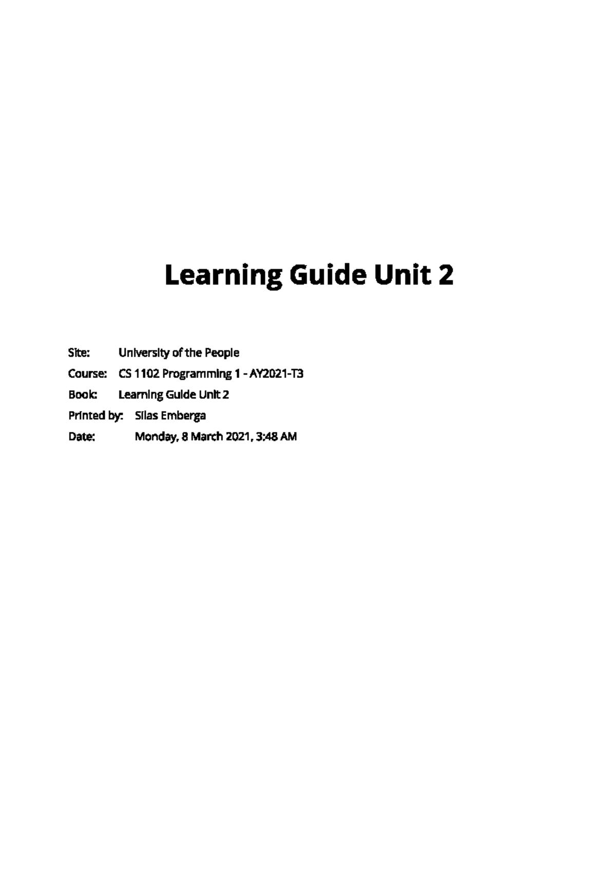 CS 1102-Learning Guide Unit 2 - Learning Guide Unit 2 Site: University of the People Course: CS ...