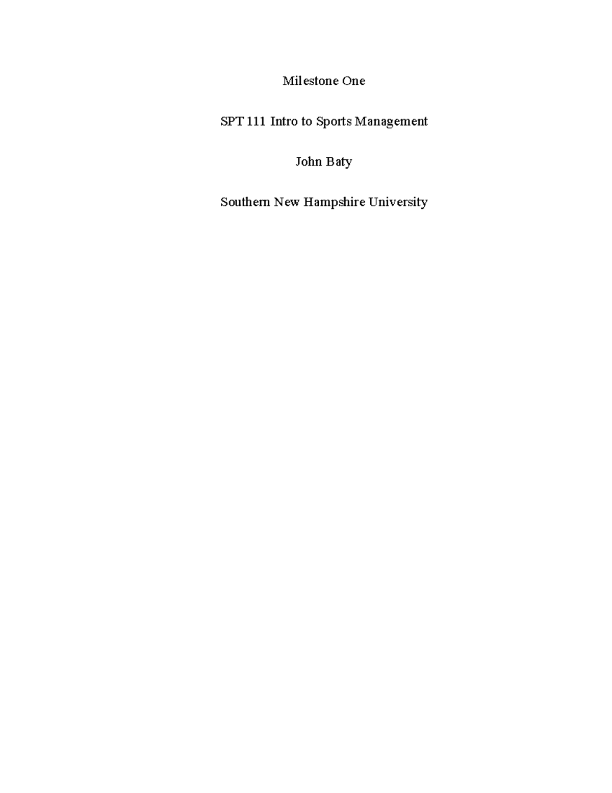 Milestone One spt 111 - Milestone One SPT Intro to Sports Management ...