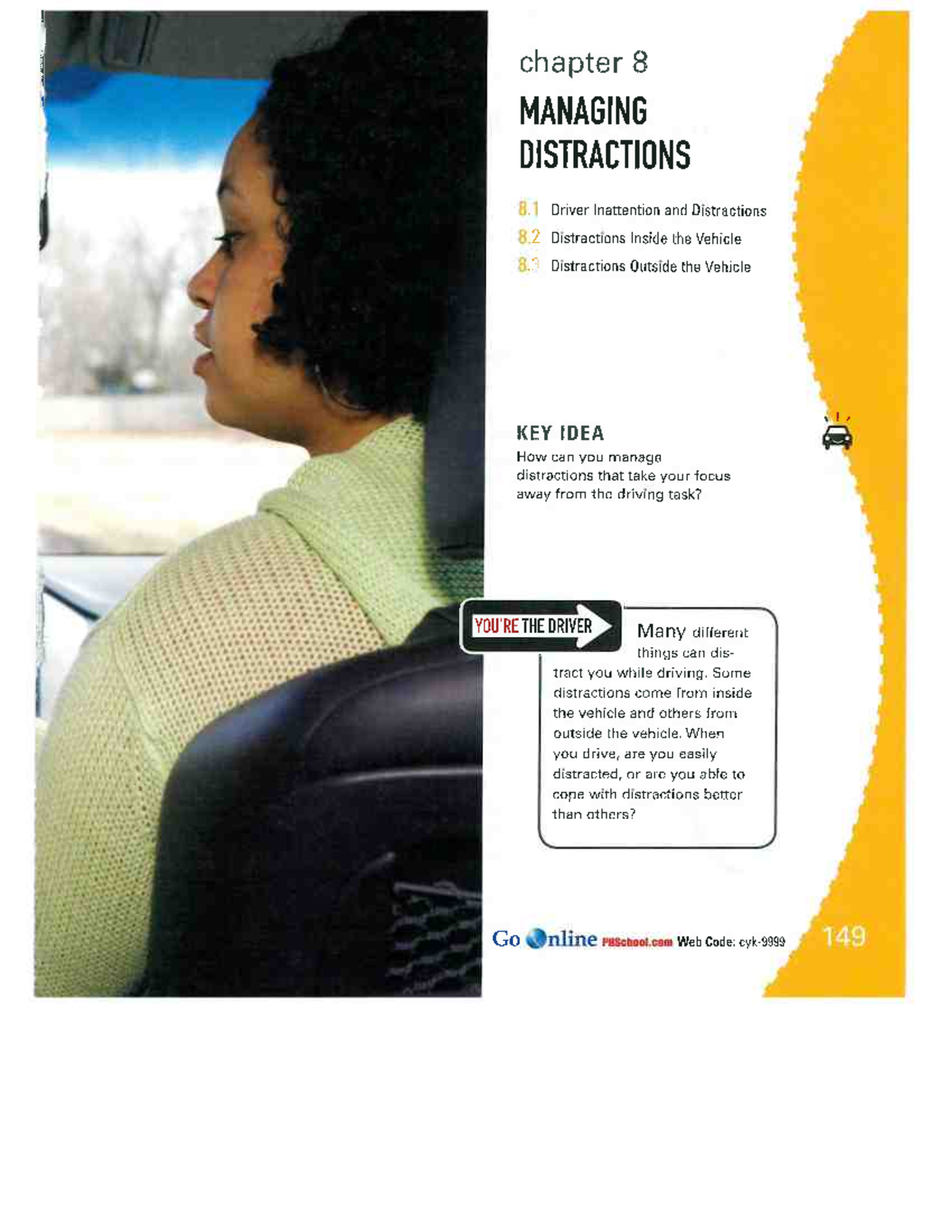 Chapter 8 - Managing distractions in driving: Inattention and safety ...