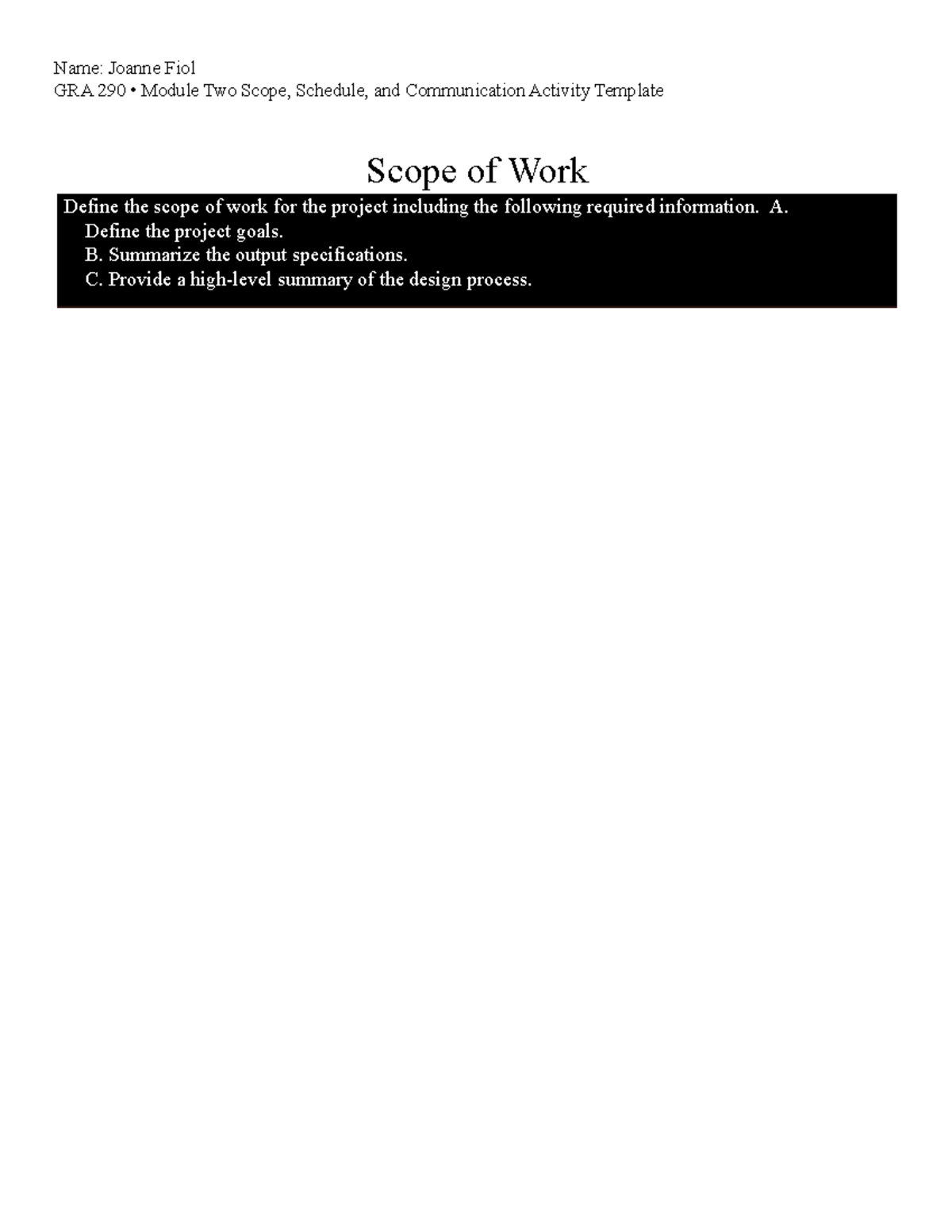 GRA 290 Module Two Scope, Schedule, and Comm Activity Template - Studocu