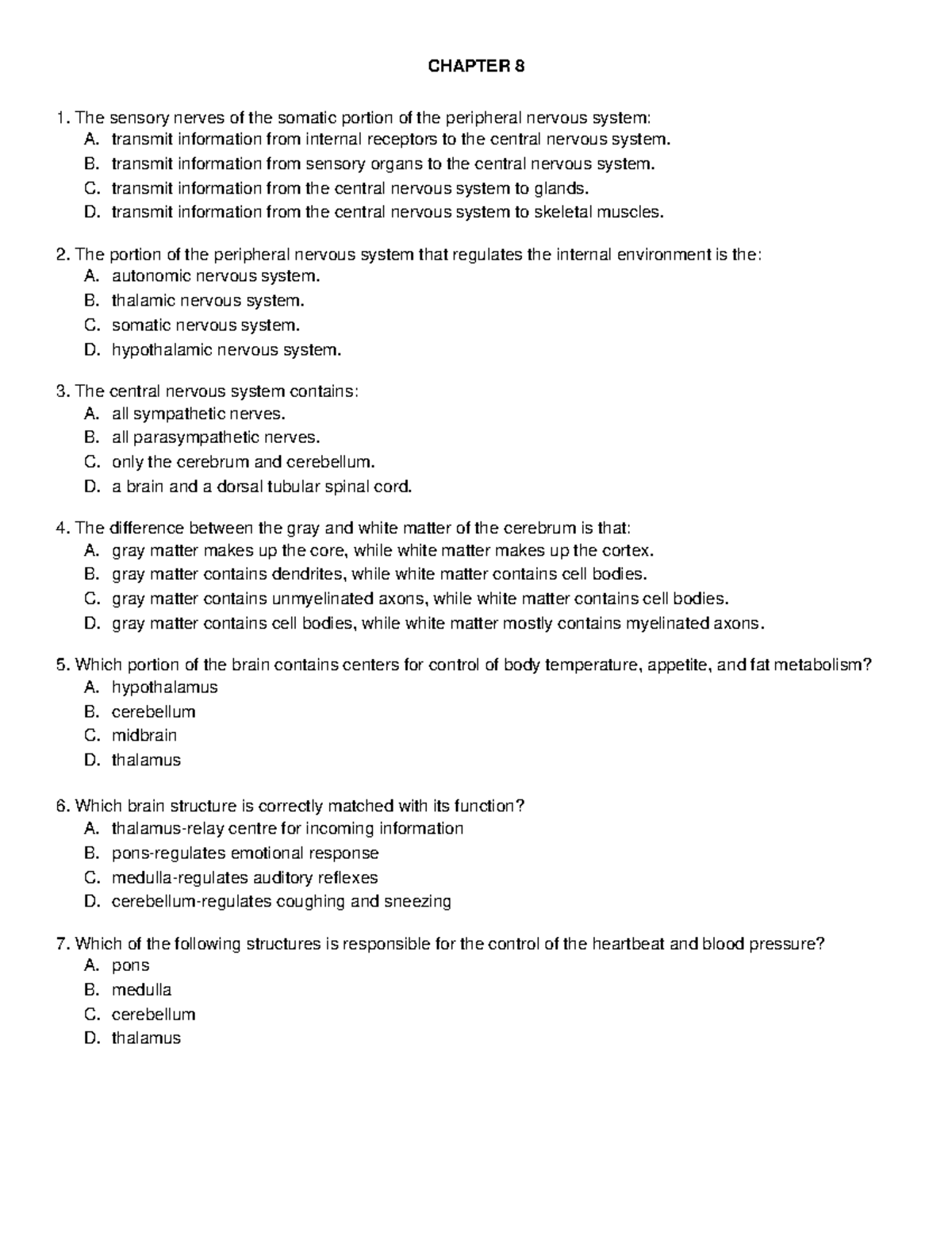 Quiz CH8: Sensory nerves and central nervous system functions - Studocu