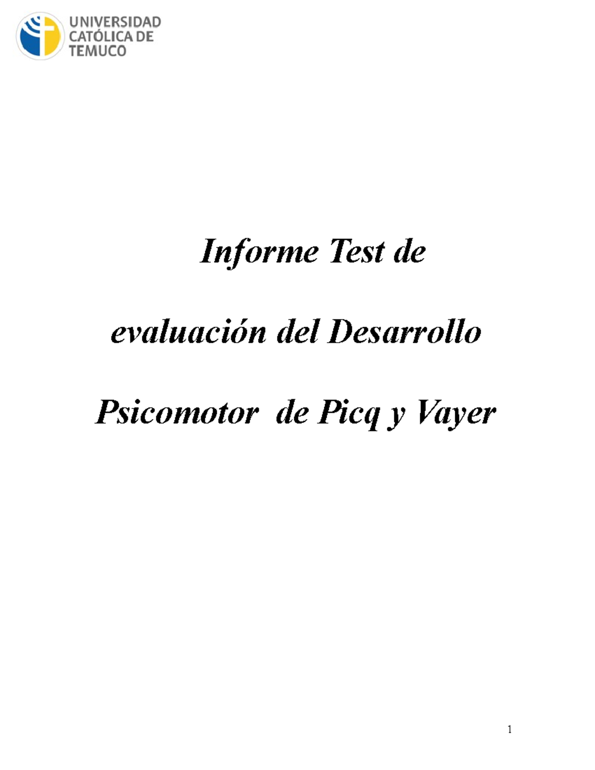 Informe Test de Evaluación del Desarrollo Psicomotor de Picq y Vayer ...