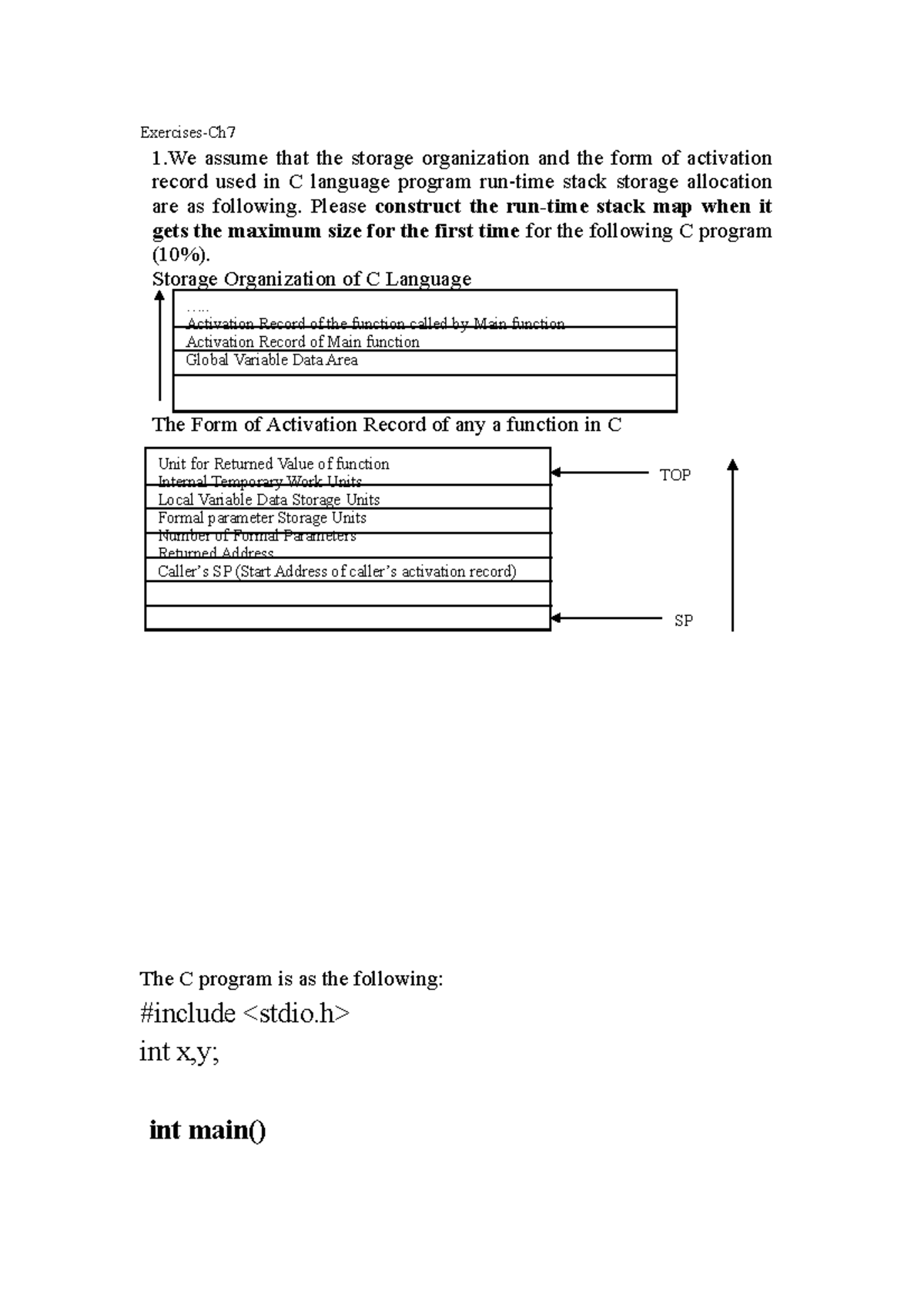 Ch7-Exercises - Exercises-Ch 1 assume that the storage organization and ...