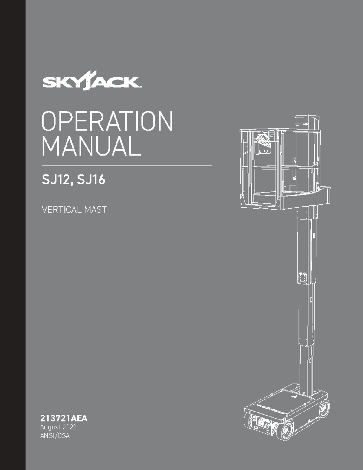Operation Manual for SJ12 & SJ16 Vertical Mast MEWPs 213721AEA - Studocu