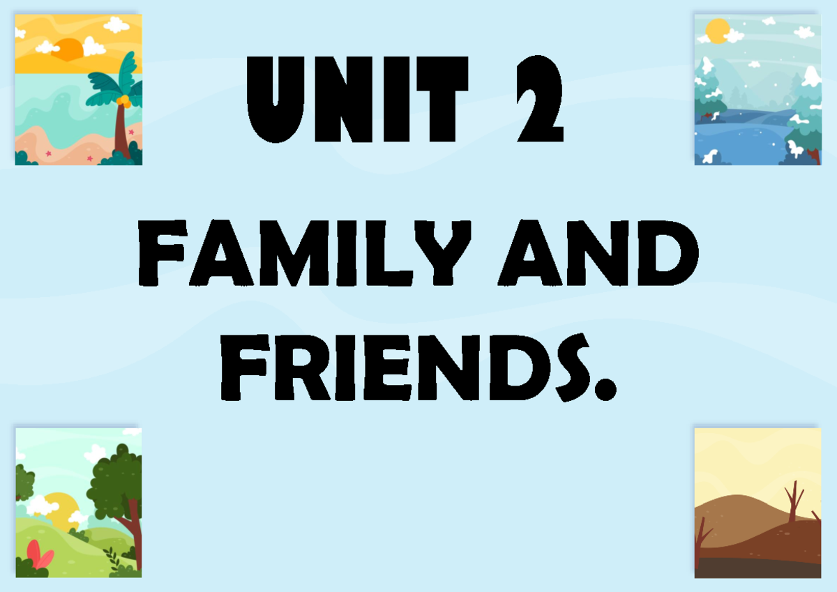 UNIT 2: Describing People - Family, Friends, and Appearance Insights ...
