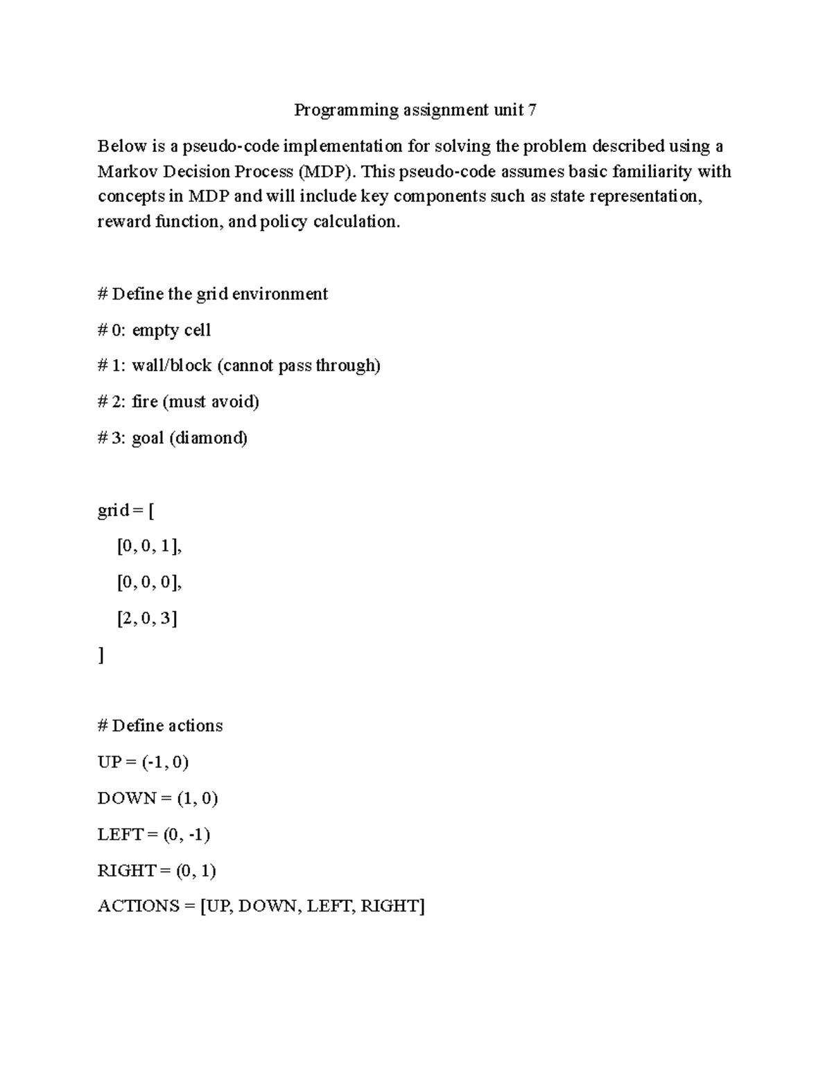 Programming assignment unit 7 - This pseudo-code assumes basic familiarity with concepts in MDP ...
