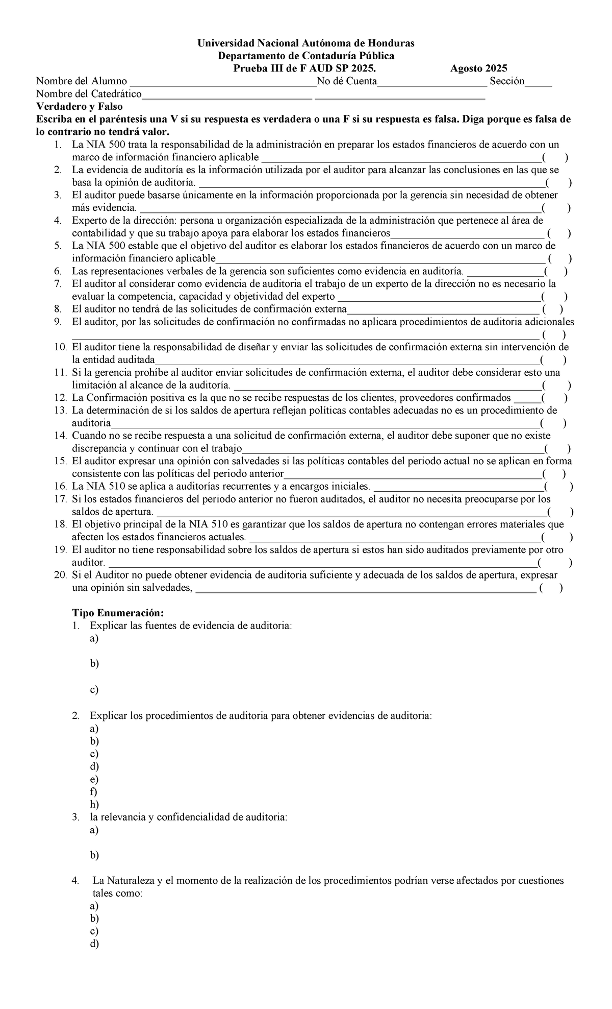 Prueba III F AUD SP 2025: Verdadero o Falso y Completación - Studocu