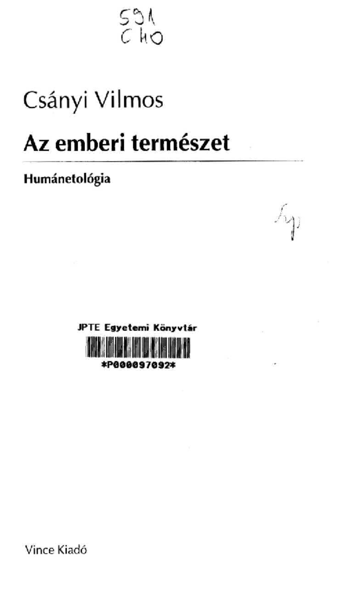 591 C 40 Humánetológia: Az Emberi Viselkedés Tudományos Vizsgálata ...