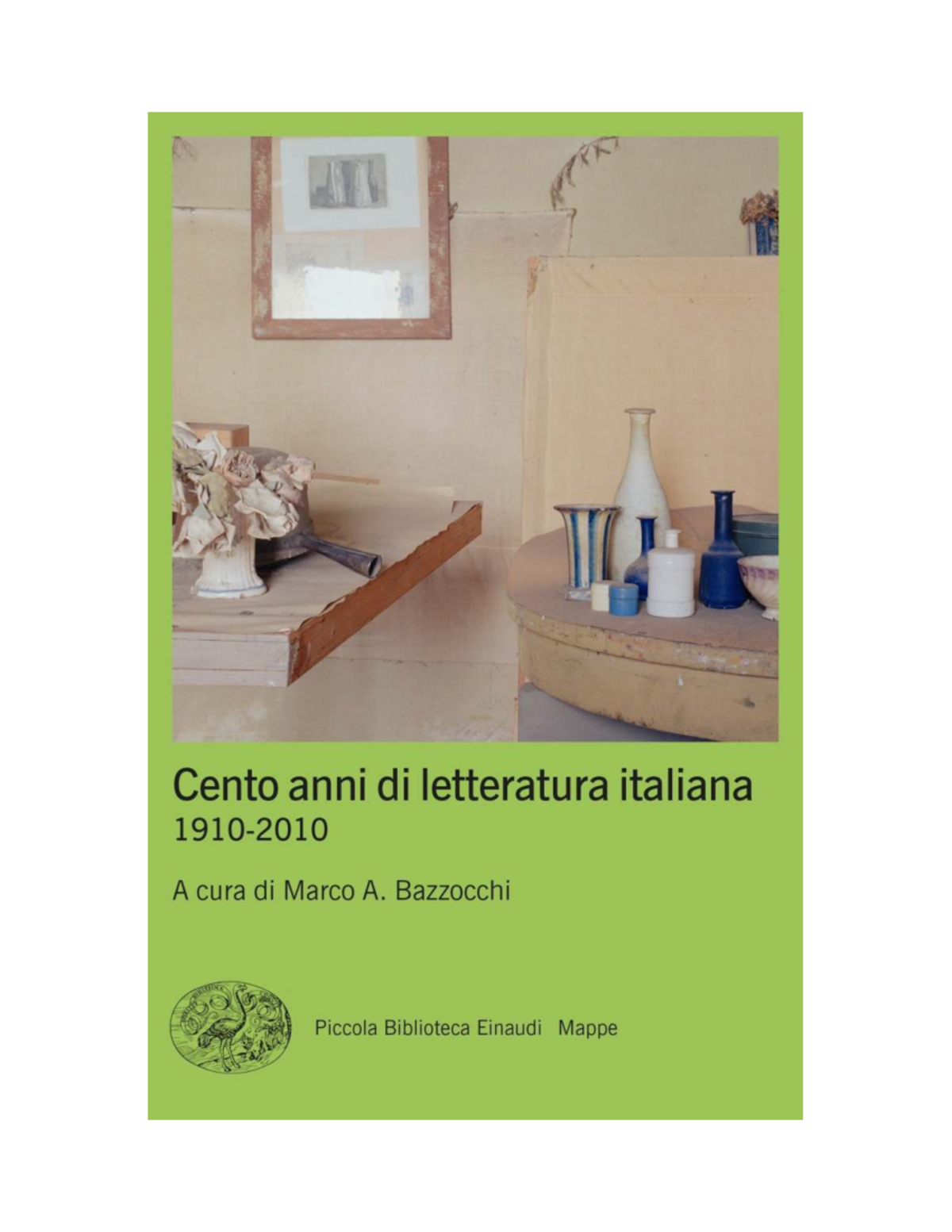 Cento Anni di Letteratura Italiana: Gozzano e Moretti (1910-2010) - Studocu