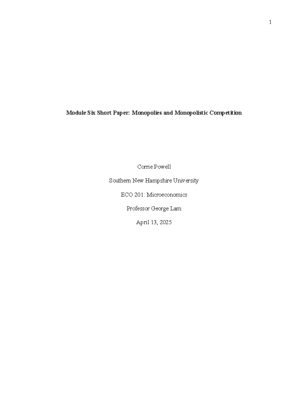 Module Six Short Paper: Understanding monopolies and competition in ECO ...