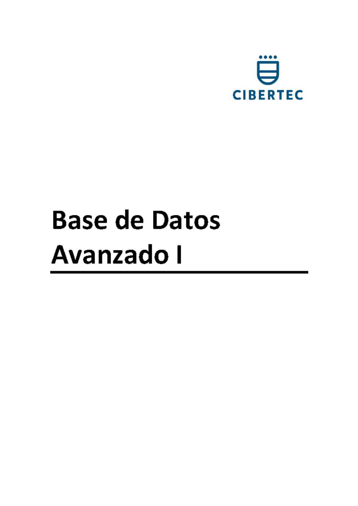 Manual - Curso de Base de Datos Avanzado I (4686) - Guía Completa - Studocu