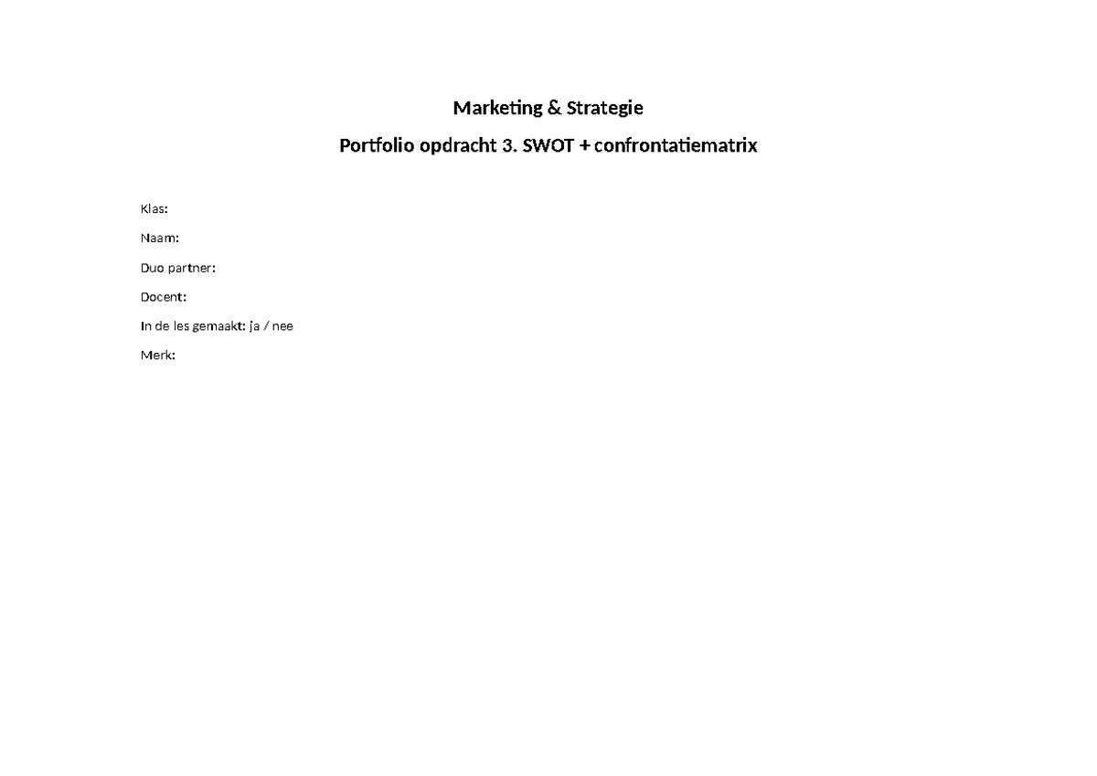 Marketing Strategie Portfolio Opdracht 3: SWOT & Confrontatiematrix ...