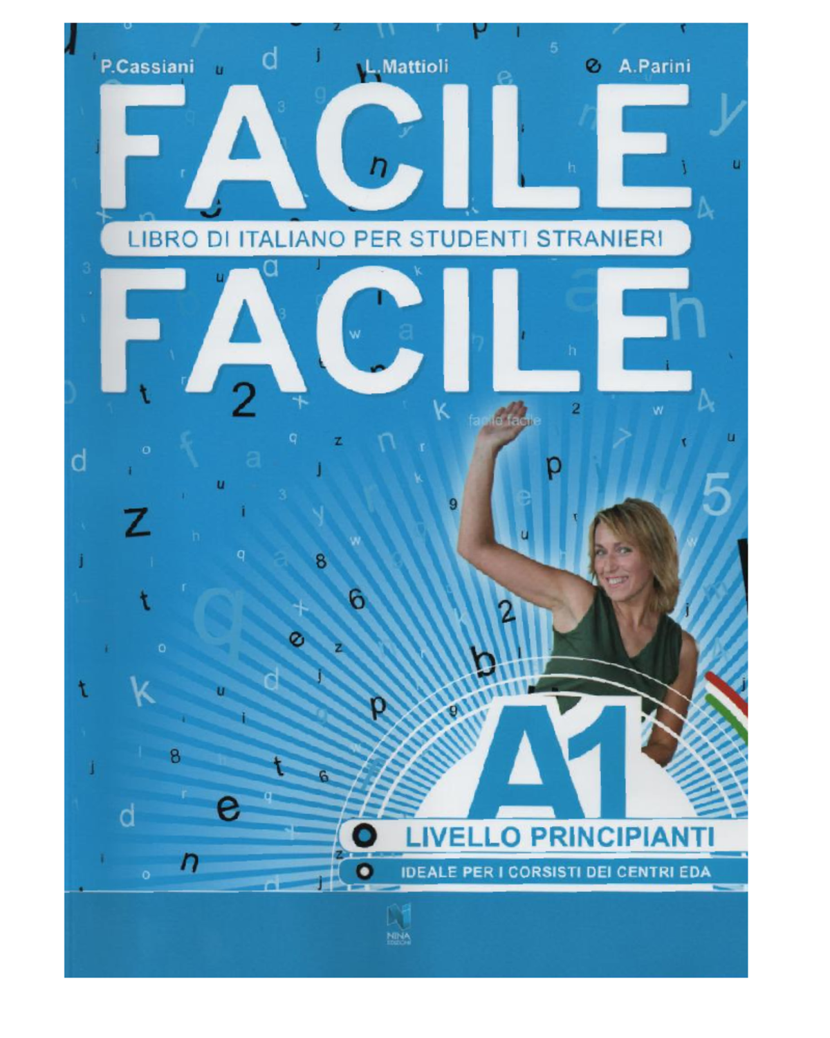 Facile A1: Libro di Italiano per Stranieri - Livello Principianti - Studocu