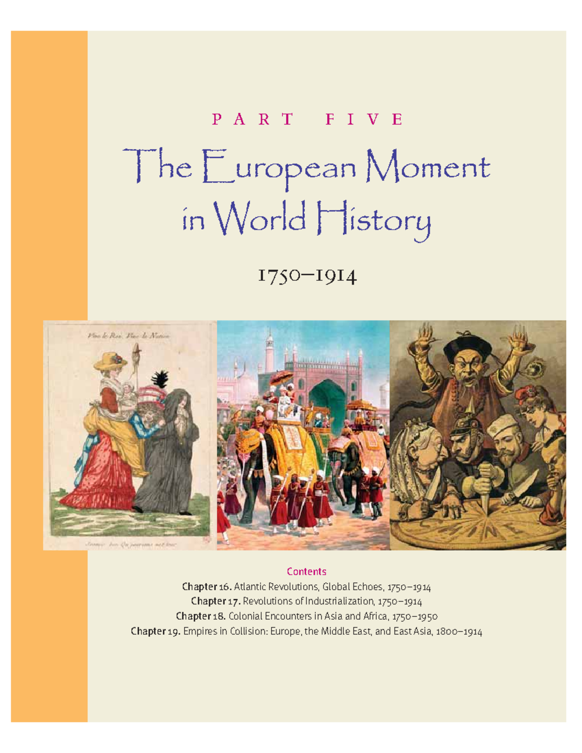 Strayer Ch 16 Part 5: European Moment in World History (1750-1914 ...