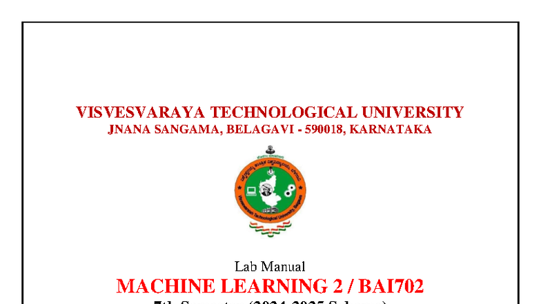 Lab Manual for Machine Learning (BAI702) - 7th Semester CSE(AIML) - Studocu