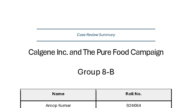 Group 8B Case Study Summary: Calgene Inc. vs. Pure Food Campaign - Studocu