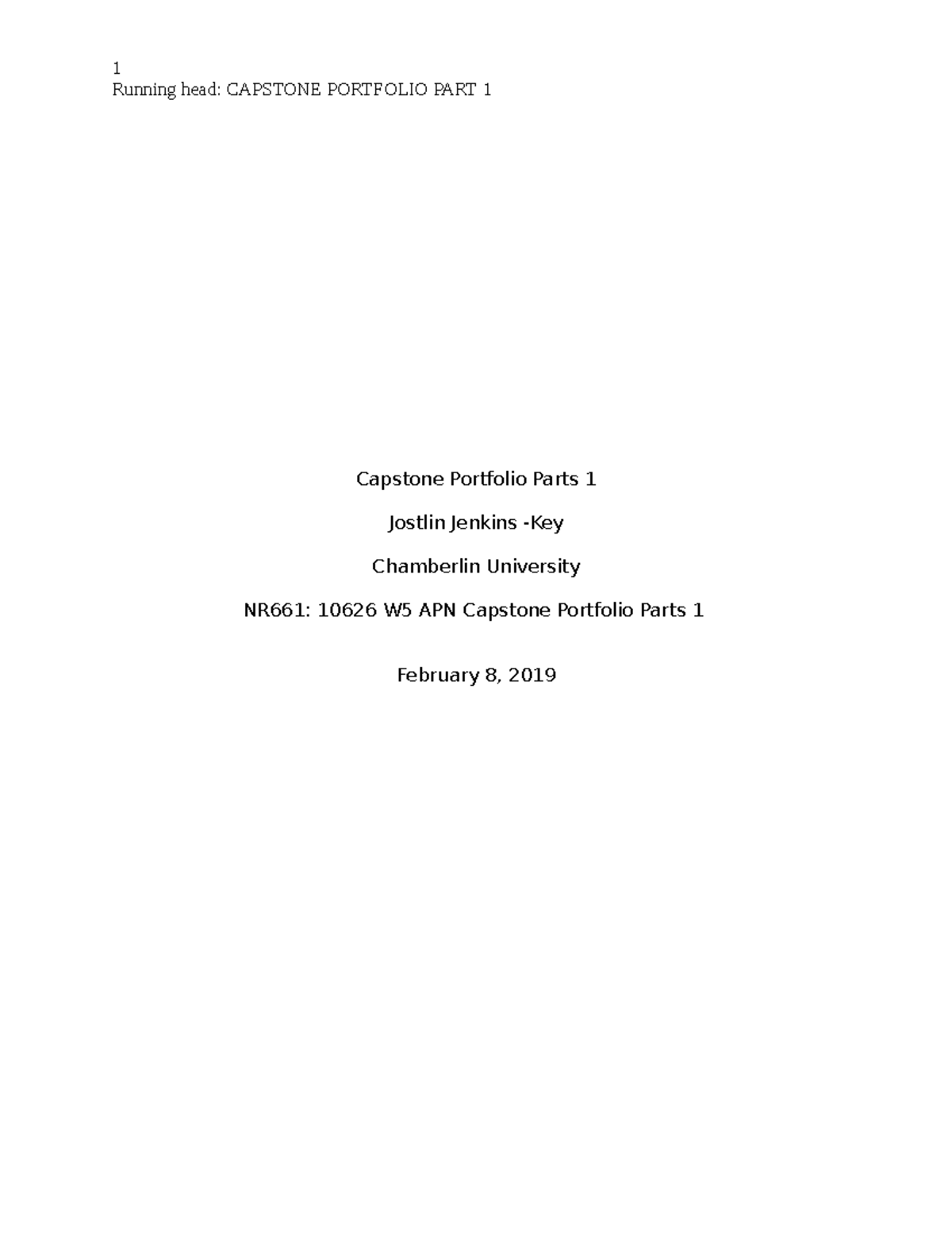 NR667 Sample Capstone Portfolio Parts 1 - Running head: CAPSTONE ...