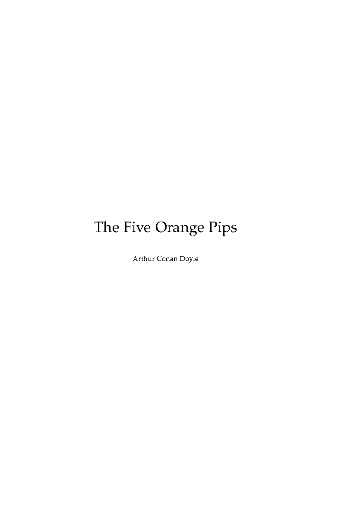 The Five Orange Pips: A Sherlock Holmes Case Study Analysis - Studocu