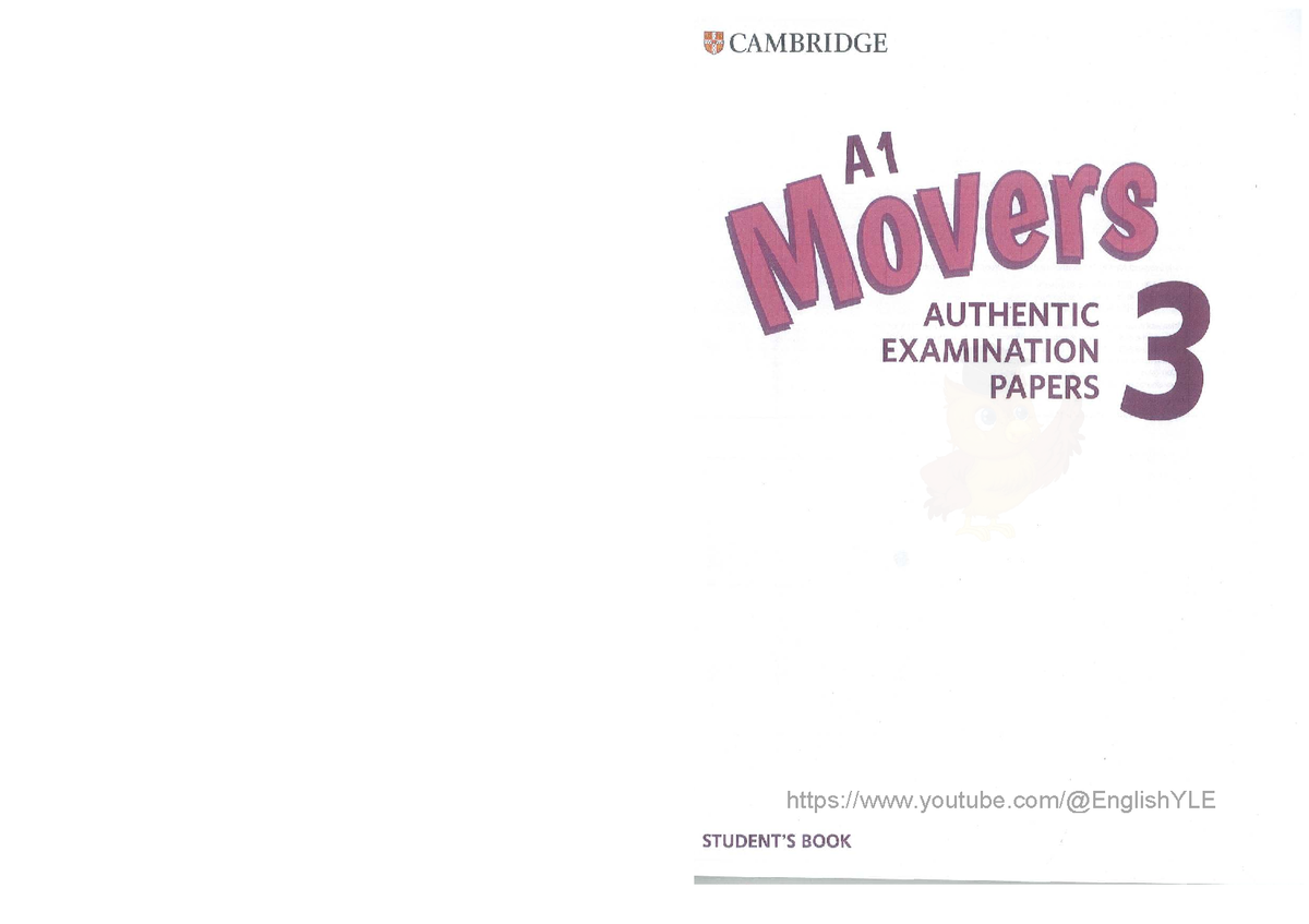 CAMBRIDGE A1 Authentic Examination Papers 3 - Movers 3 Guide - Studocu