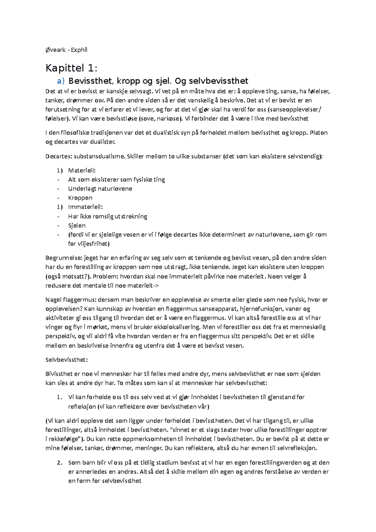Øveark - Exphil Kap 1 - Øveark - Exphil Kapittel 1: a) Bevissthet, kropp og sjel. Og ...