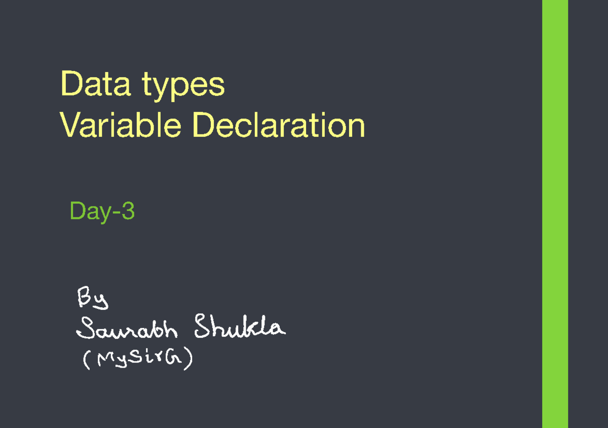 Day 3 - Data Types & Variable Declarations (CS101) - Studocu