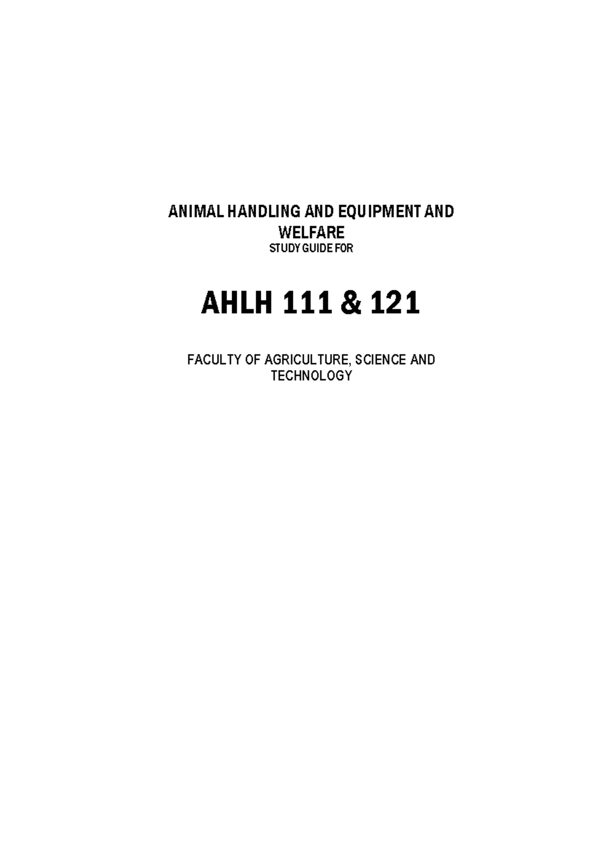 AHLH 111 & 121: Animal Handling and Equipment Study Guide - Studocu