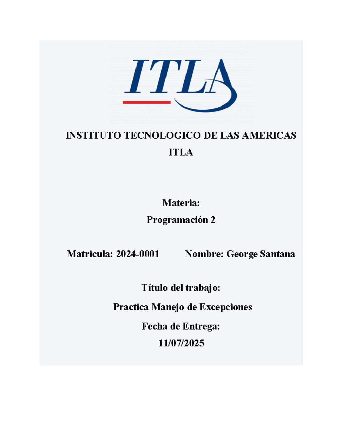 Práctica de Manejo de Excepciones en Programación 2 - ITLA - Studocu