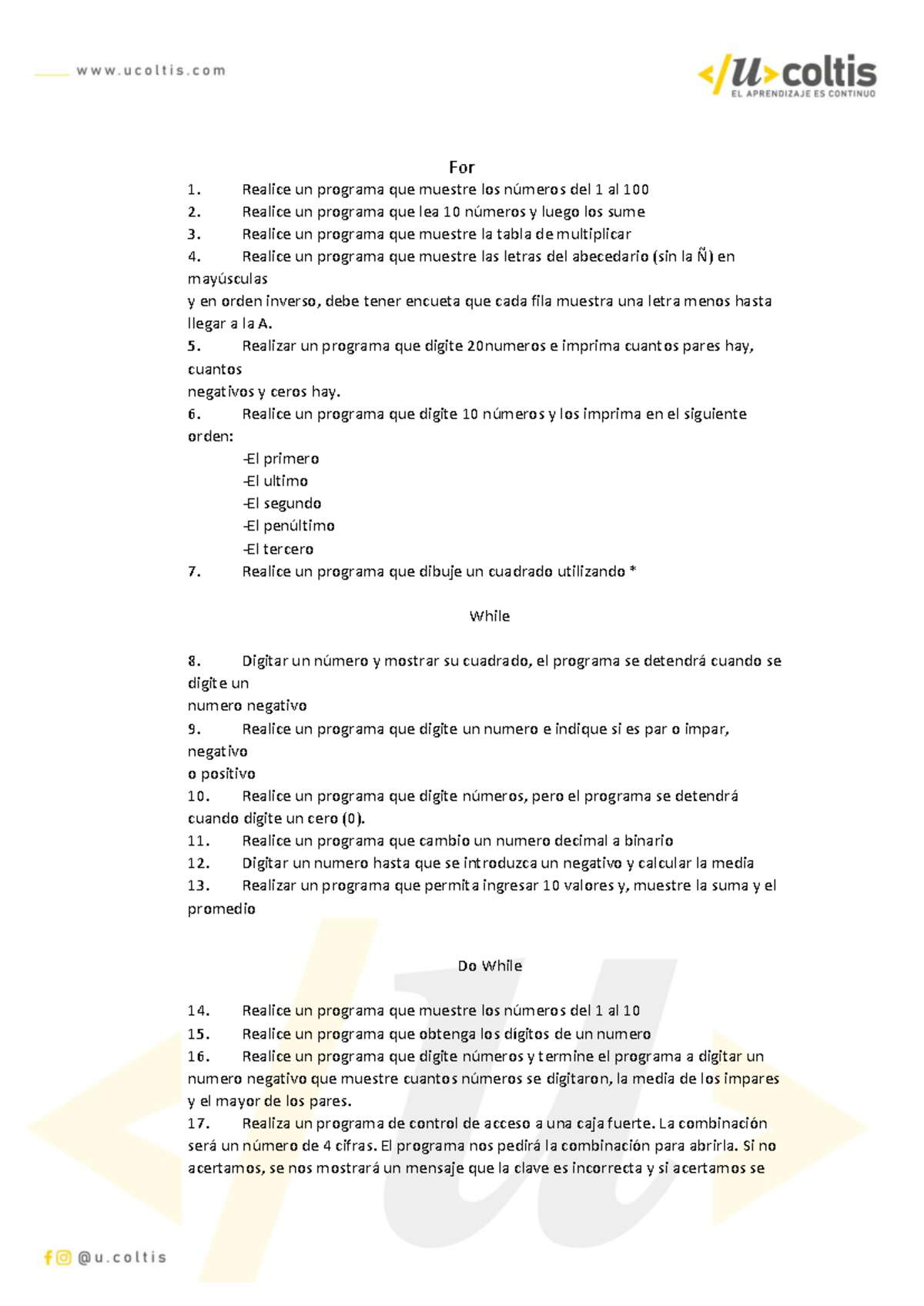 Ejercicios de Programación con While y For - 1. Realice un programa que muestre - Studocu