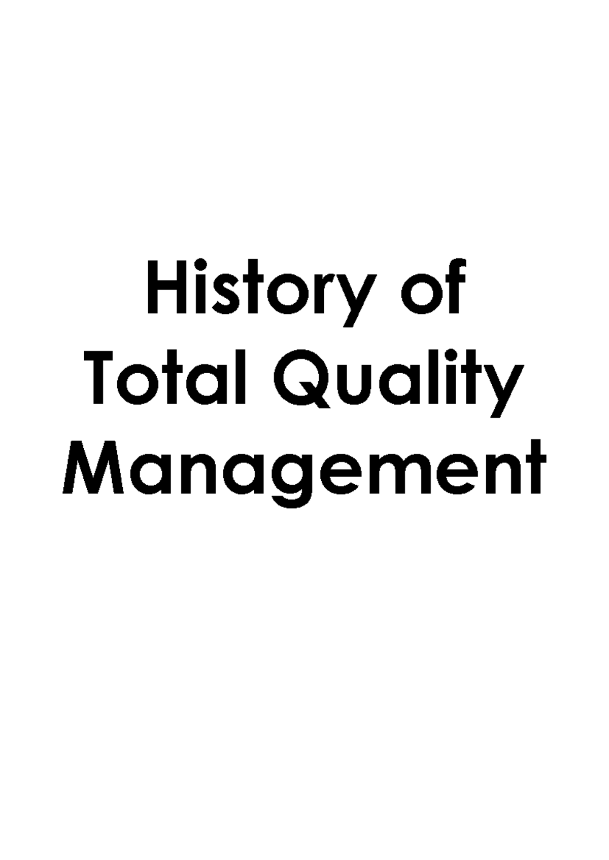 History of Total Quality Management (TQM) Overview and Key Contributors ...