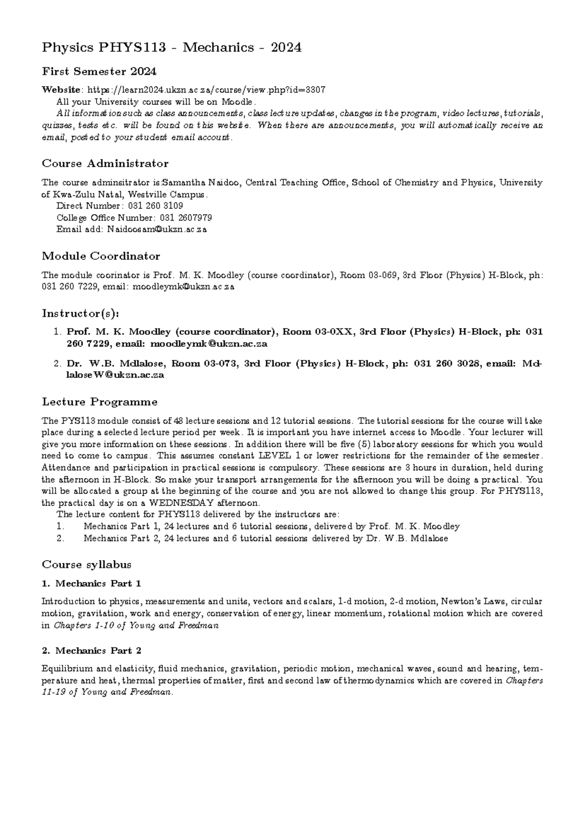 PHY113 2024 module info - Physics PHYS113 - Mechanics - 2024 First Semester 2024 Website: - Studocu