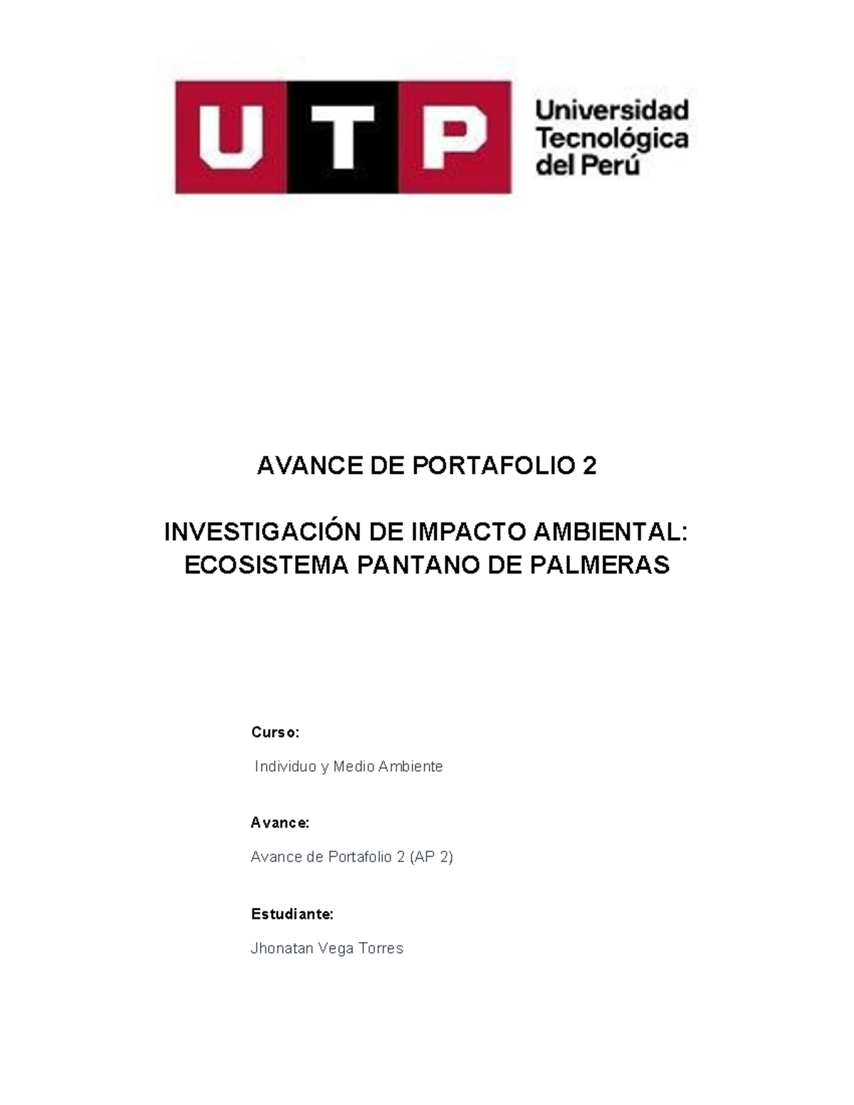 AVANCE DE PORTAFOLIO 2: IMPACTO AMBIENTAL EN EL PANTANO DE PALMERAS ...