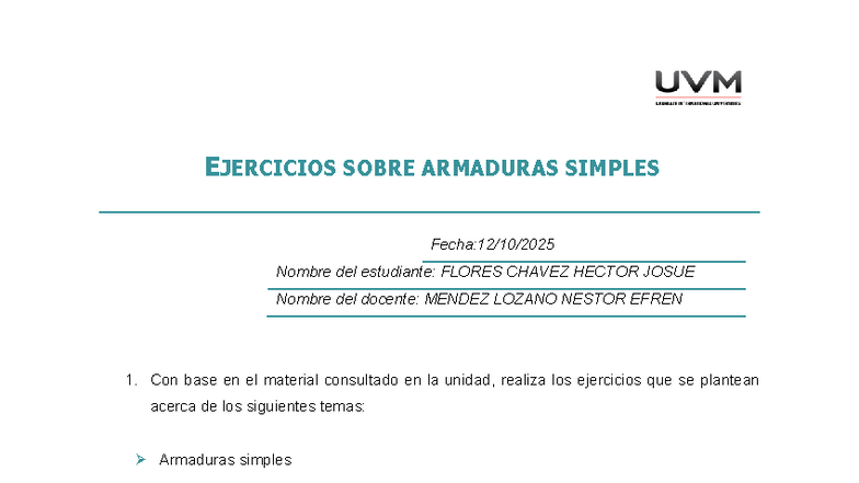 ACT5. Estaticaydinamica - EJERCICIOS SOBRE ARMADURAS SIMPLES Fecha: 1 2 ...