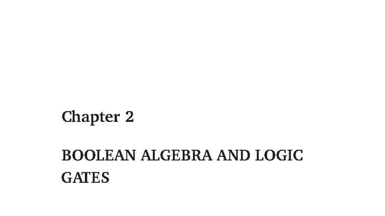 ICS 2205 Chapter 2: Boolean Algebra and Logic Gates Overview - Studocu