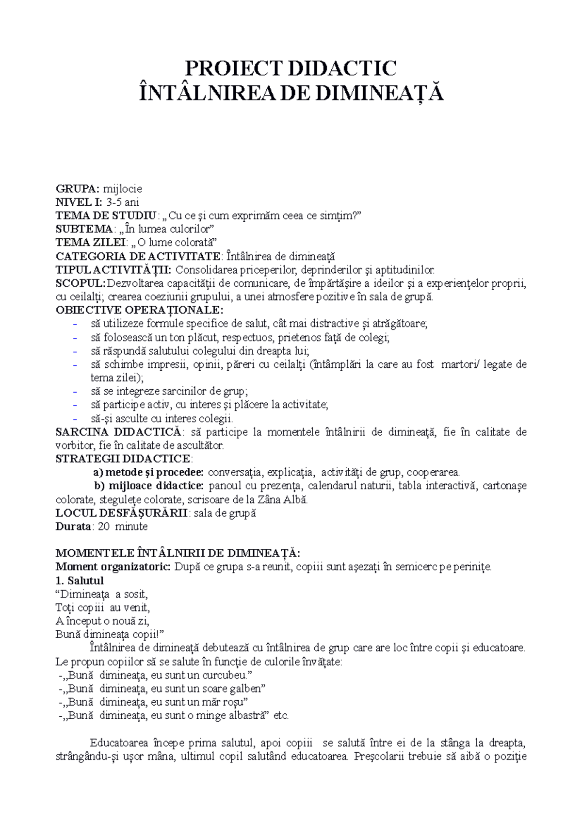 Proiect Didactic: Întâlnirea de Dimineață pentru Grupele Mijlocii - Studocu
