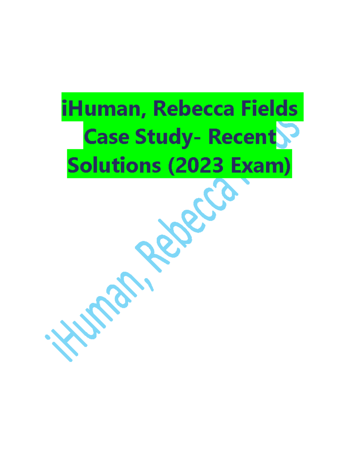 iHuman Case Study: Rebecca Fields Solutions for 2023 Exam - Studocu