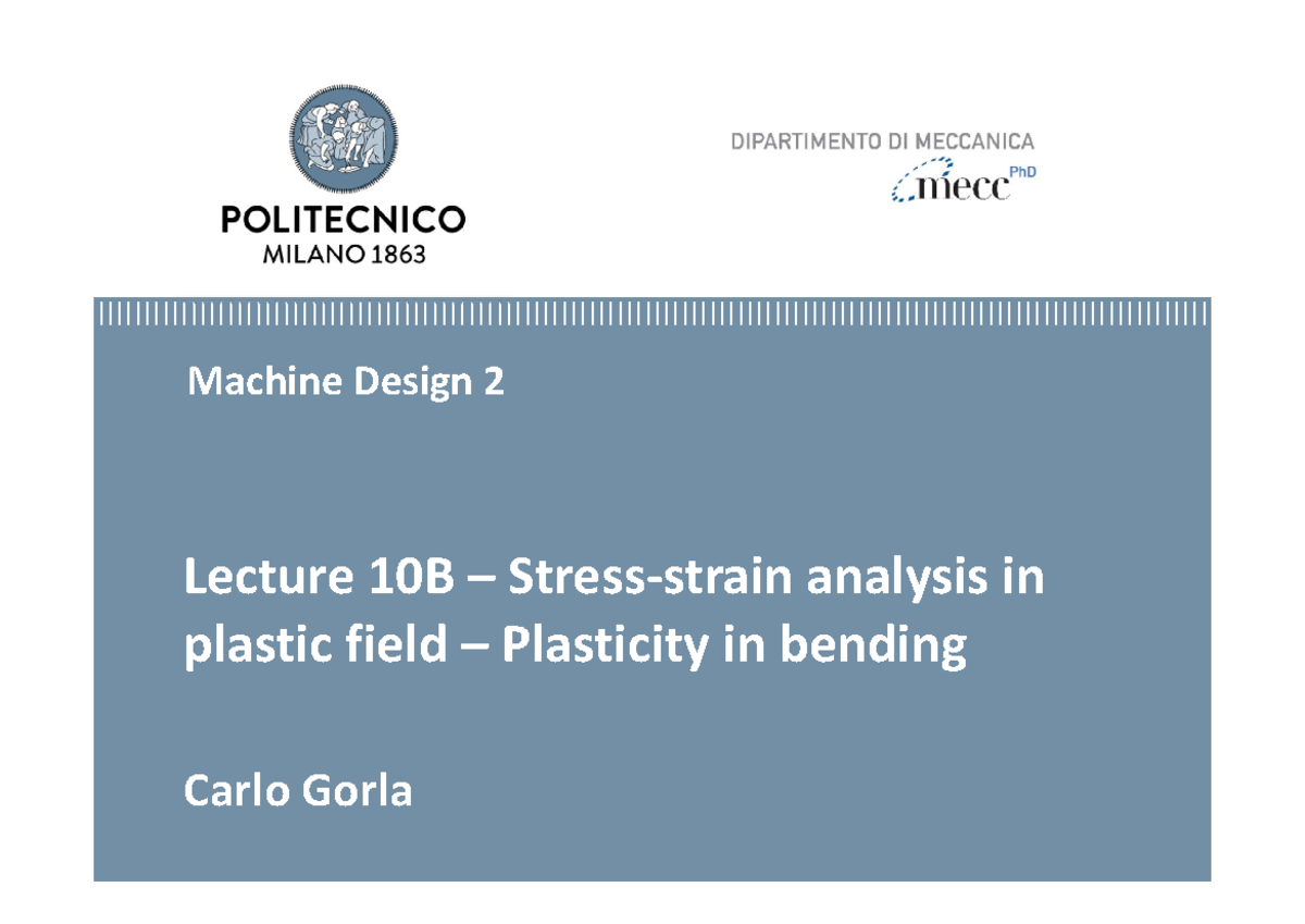 Machine Design 2 Lecture 10B: Stress-Strain Analysis in Plastic Bending ...