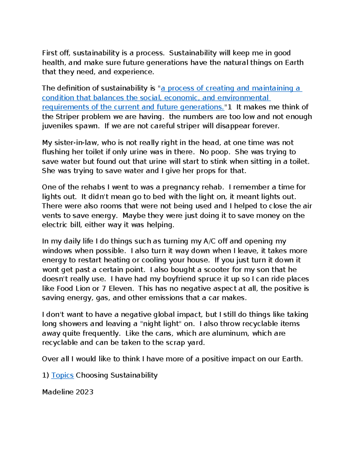 1-short essay - Cristian has and duz loam - First off, sustainability ...