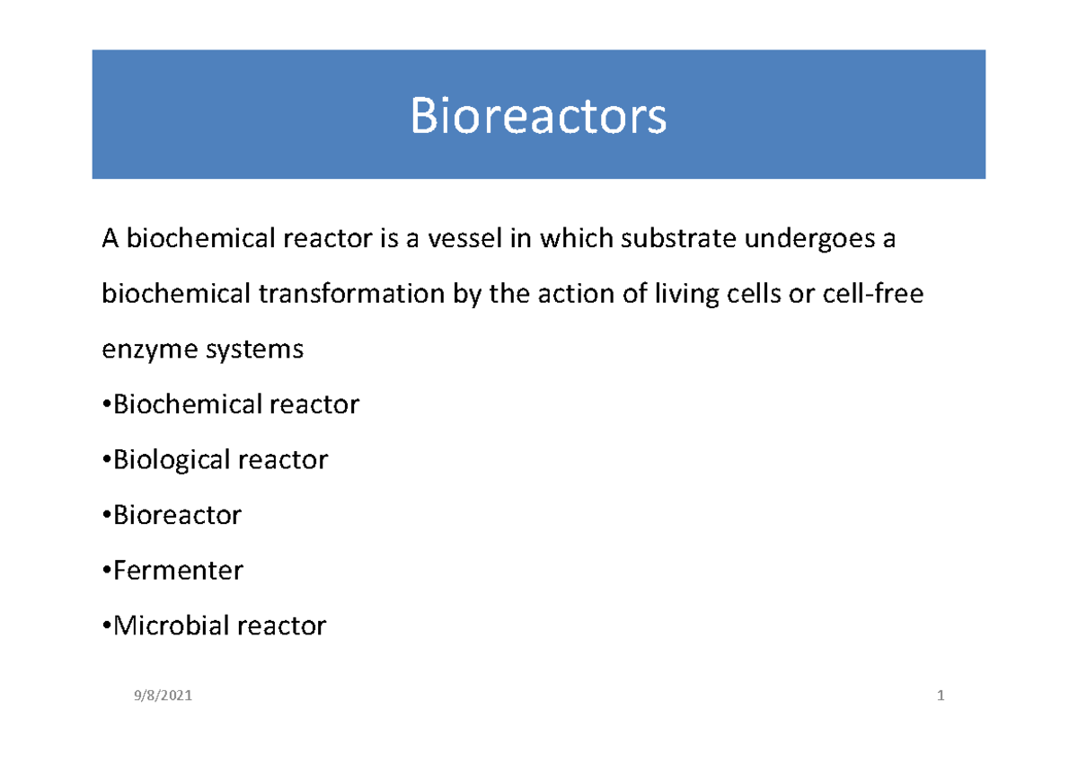 Batch growth kinetics PPT - Bioreactors A biochemical reactor is a ...