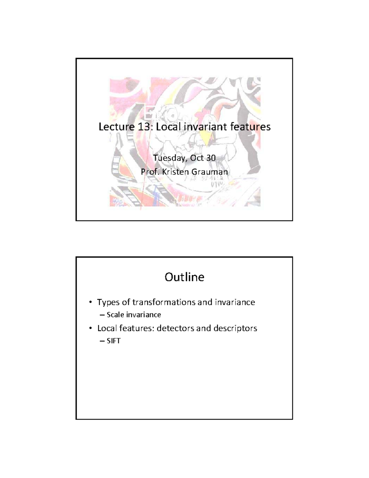 Lecture 13: Local Invariant Features - Scale & Transformations ...
