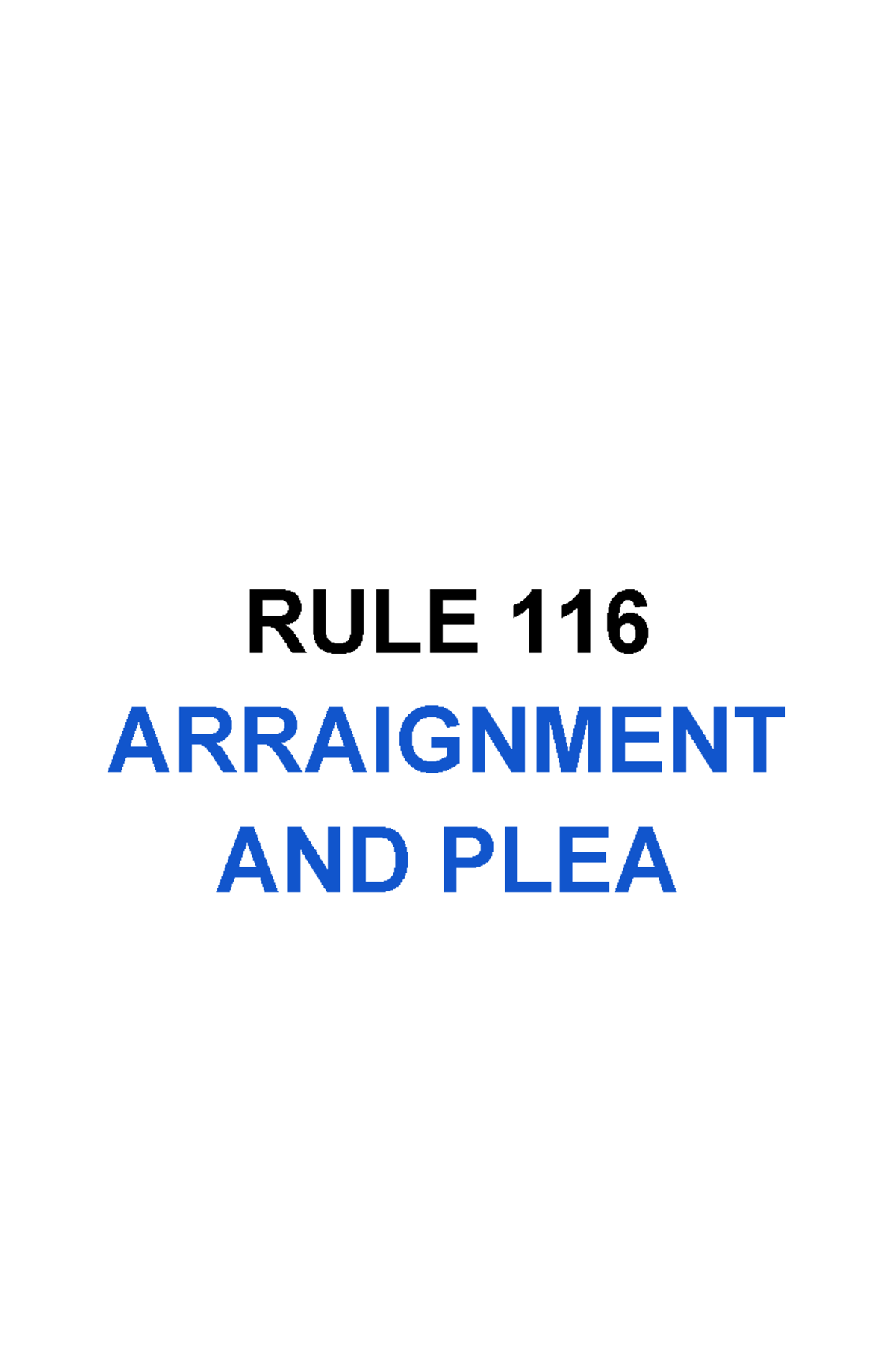 Rule 116 - Case Digests on Arraignment and Plea Procedures in Criminal Law - Studocu