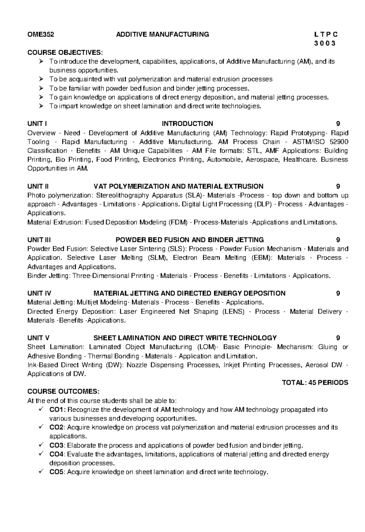 Additive Manufacturing - To be acquainted with vat polymerization and ...