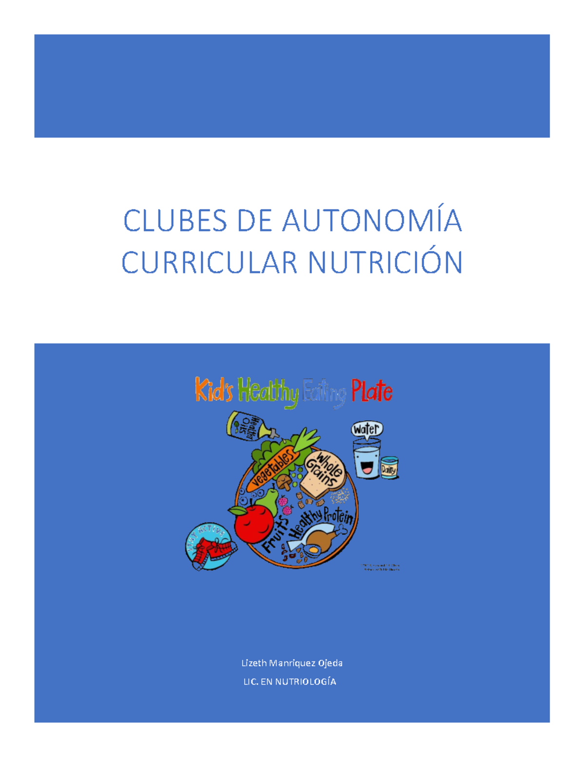 Club - Lizeth Manriquez Ojeda LIC. EN NUTRIOLOGÍA CLUBES DE AUTONOMÍA ...