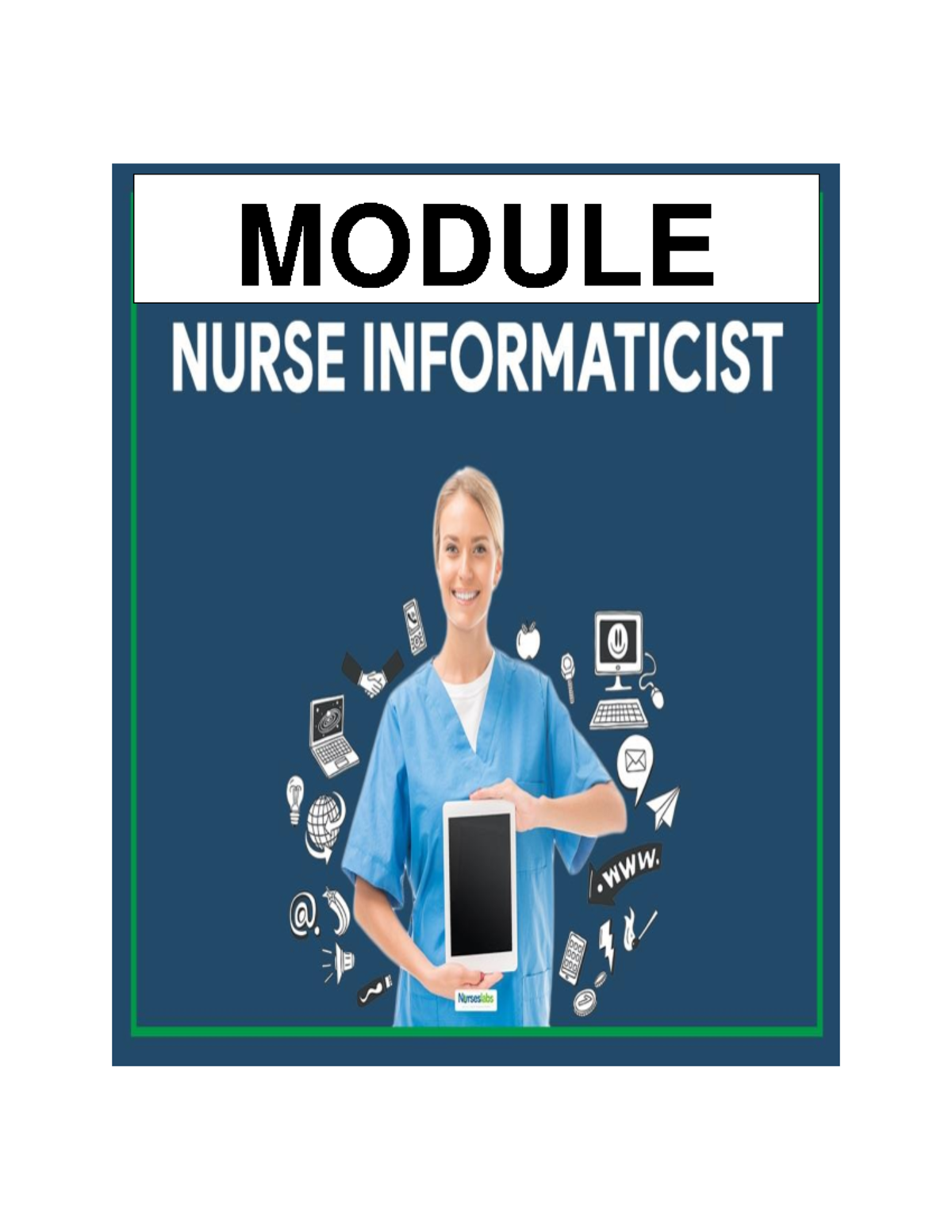 NCM 110 Nursing Informatics Module - MODULE Historical Perspectives of Nursing Informatics P a g ...