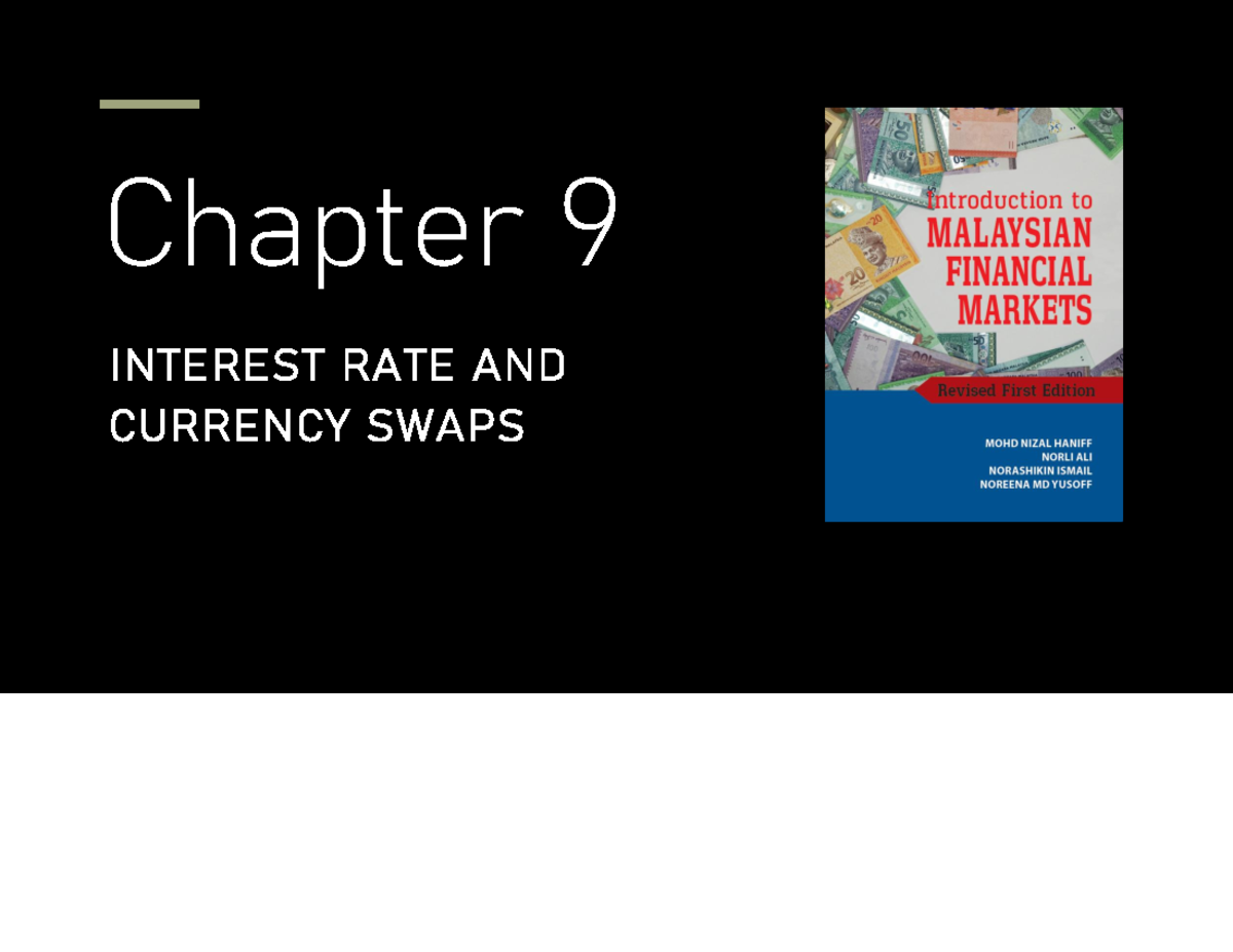 MFM Rev 1e PPT Slides Chap09 - Chapter 9 INTE RE ST RA TE A ND CURRE NCY SWA PS LEARNING ...